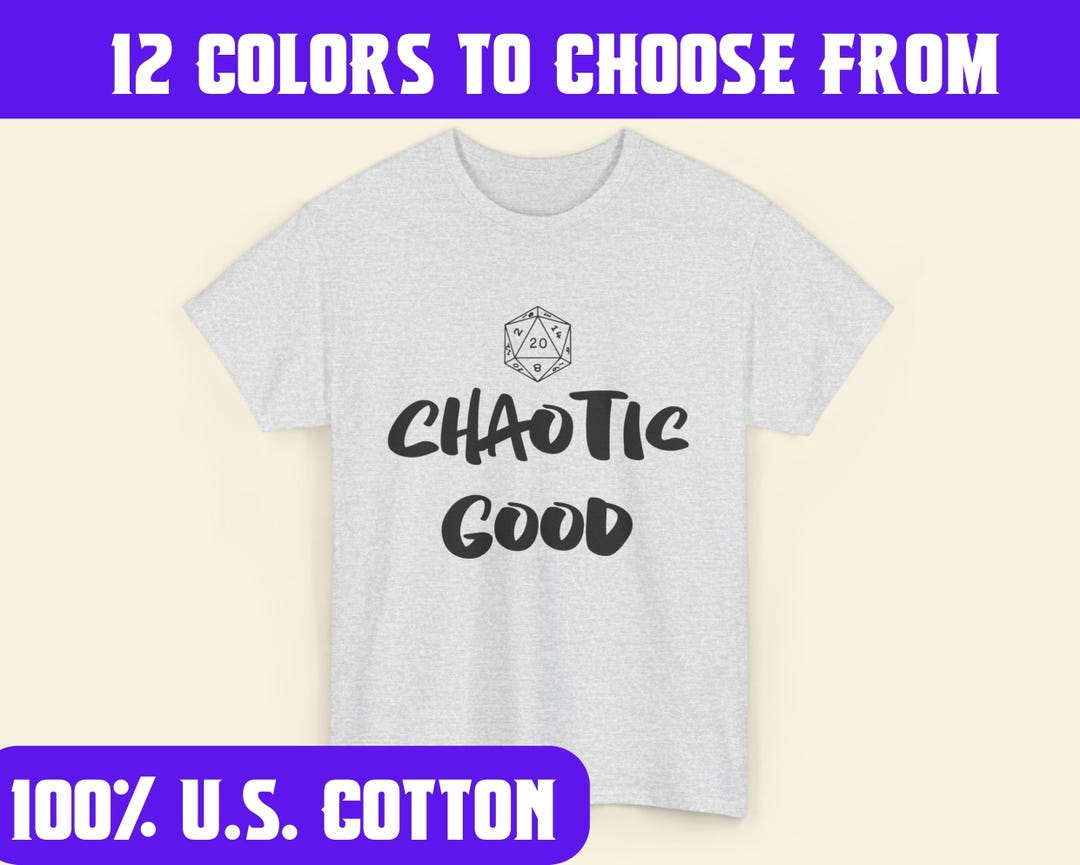 Chaotic Good D&D T-shirt RPG Alignment Tee Unisex Chaotic Good Gamer ...