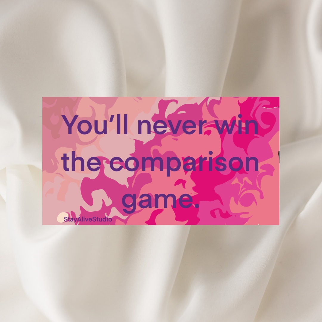 You'll Never Win the Comparison Game Sticker Minority Mental Health ...