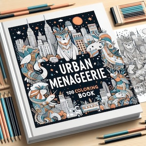 100 Printable Coloring Book Urban Menagerie for Adult and Children ...