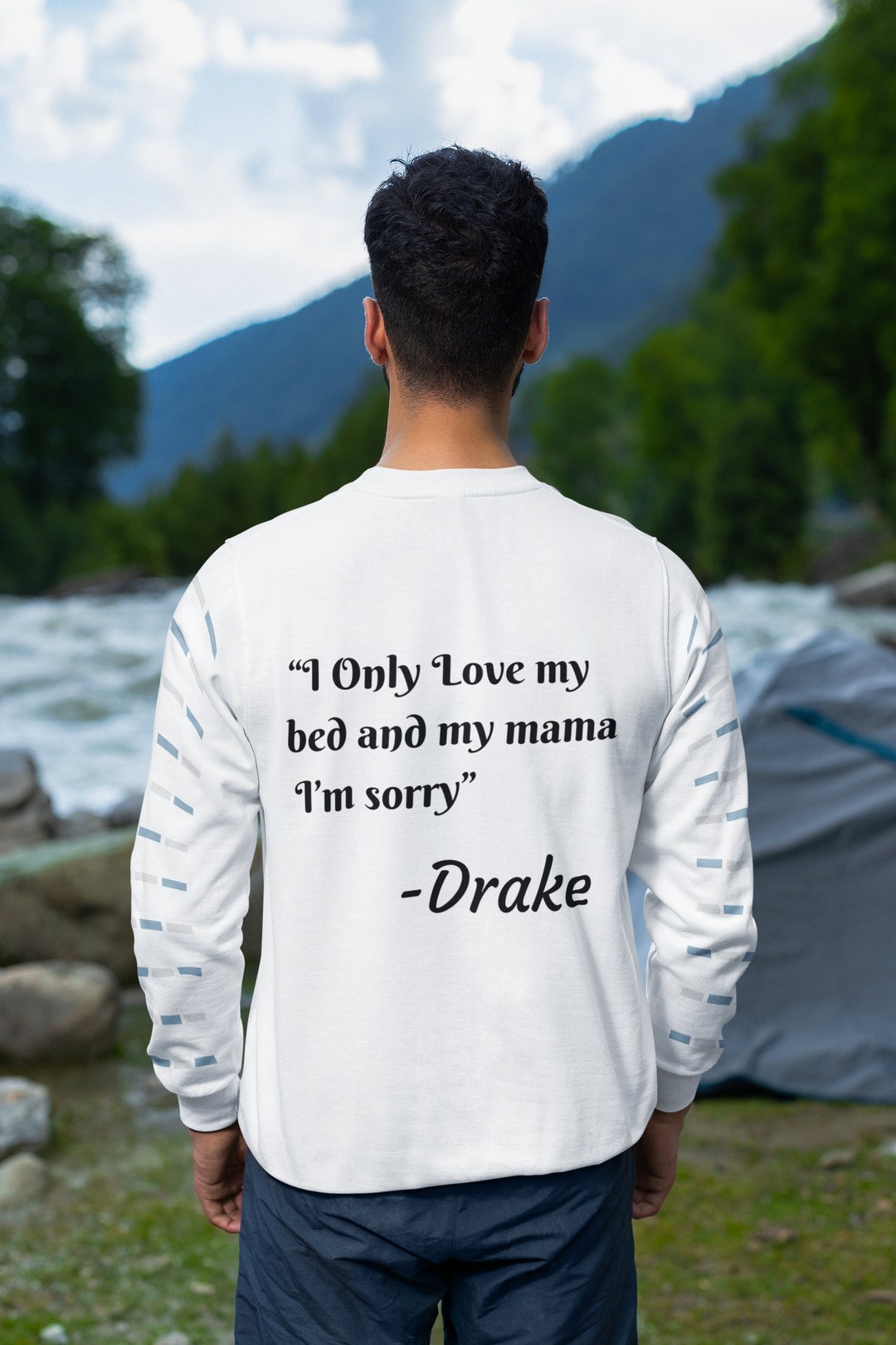 Drake Sweatshirt i Only Love My Bed and My Mama I'm Sorry, Stylish ...
