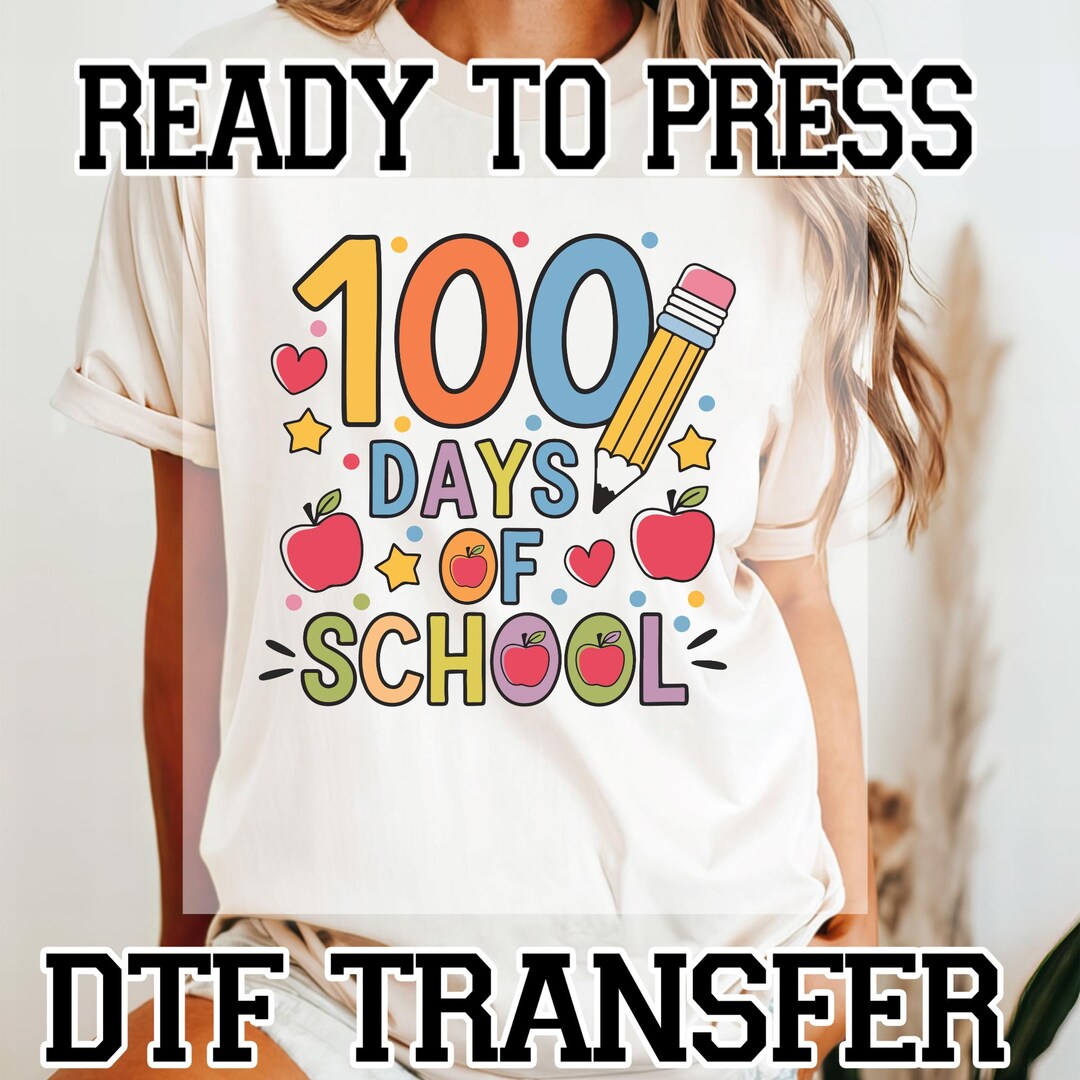100 Days of School DTF Transfer, Colorful School Supplies Design,ready ...
