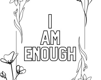 I Am Enough Adult Coloring Page - Etsy UK