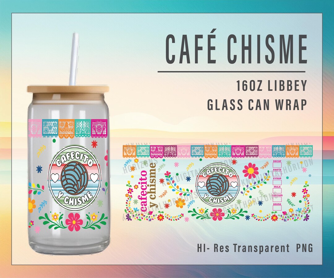 Café Chisme Wrap – 16oz PNG Wrap Design for Tumblers – Latina Coffee ...