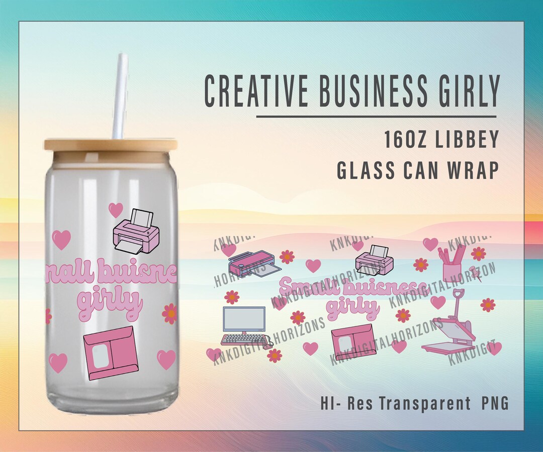 Girly Business 16oz Libbey Glass Can Wrap Design (PNG Digital Download ...