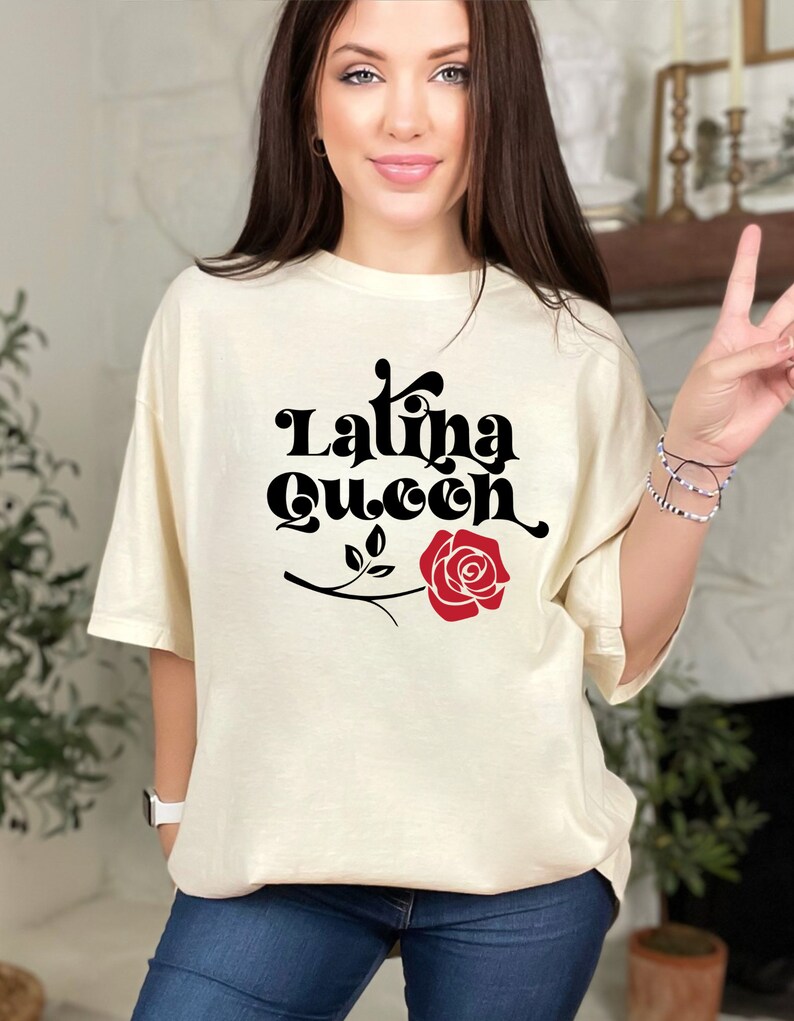 Latina Queen- Latin Queen Comfort Colors Latina Shirt Gifts for Women ...