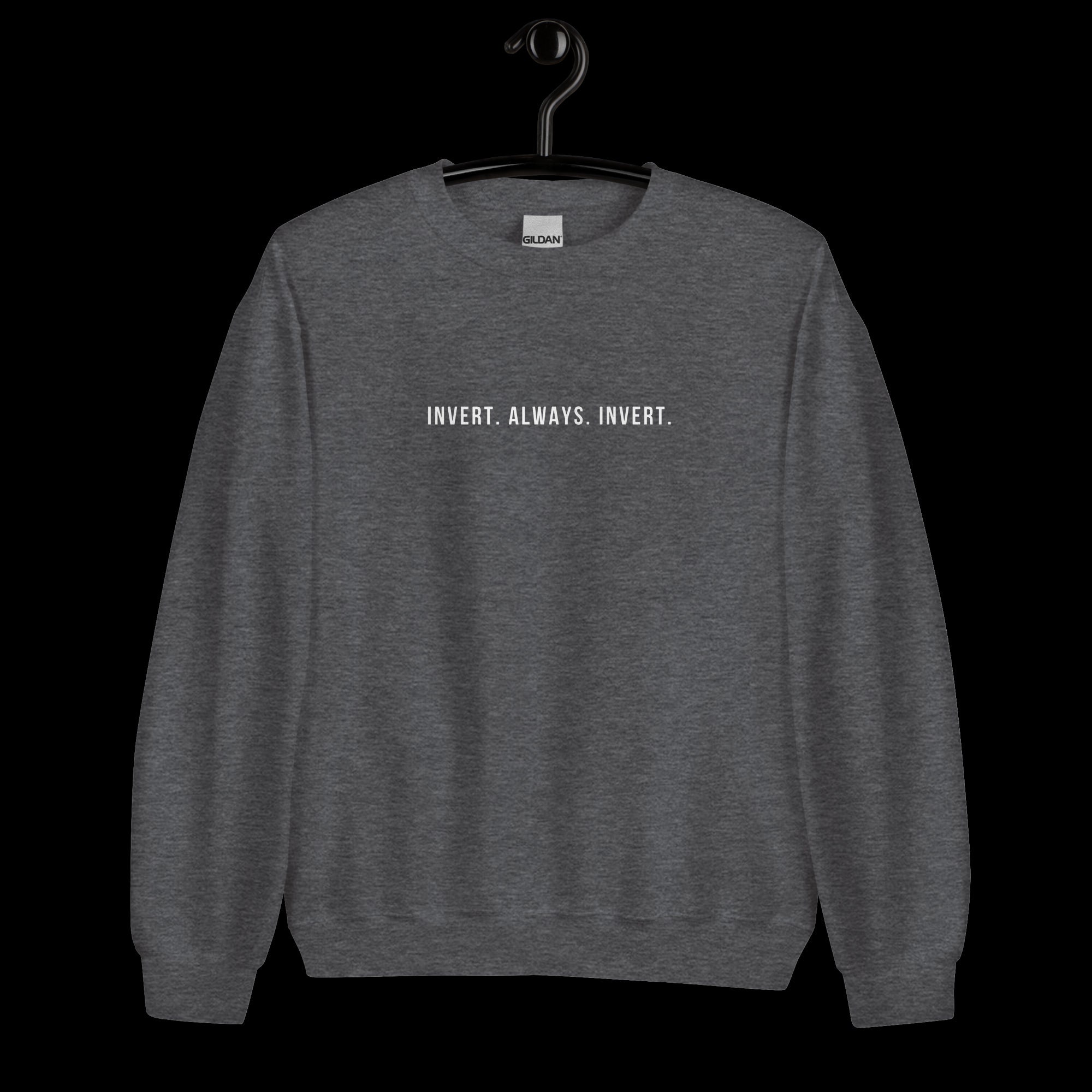 Invert Always Invert Unisex Sweatshirt Charlie Munger Quote Unique Gift ...