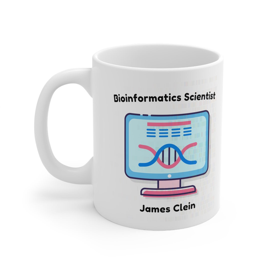 Personalized Bioinformatics Mug. Add Your Name. Genetics, Biology, DNA ...