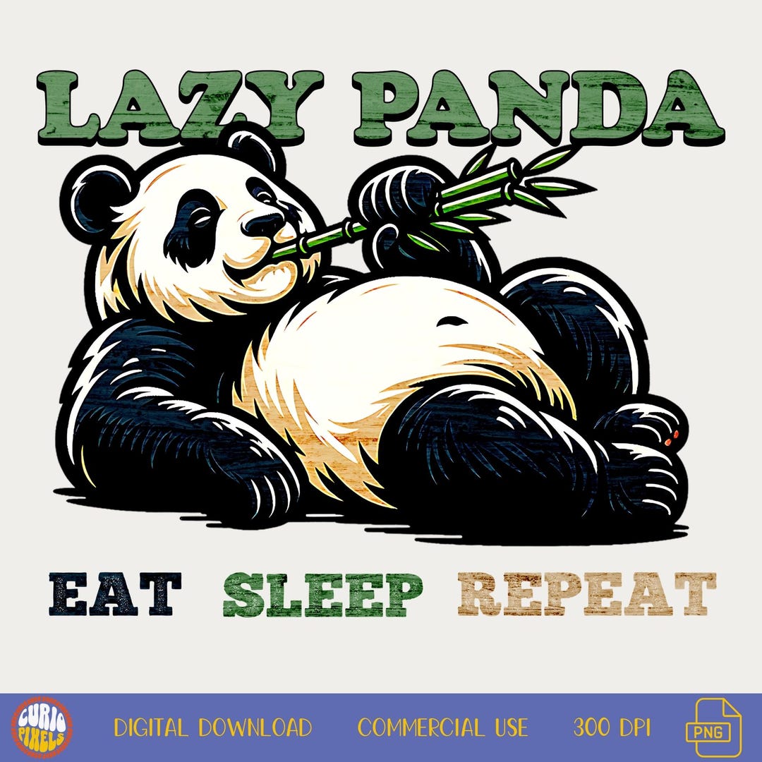 Lazy Panda PNG for Shirts - Funny Eat Sleep Repeat Panda Sublimation ...