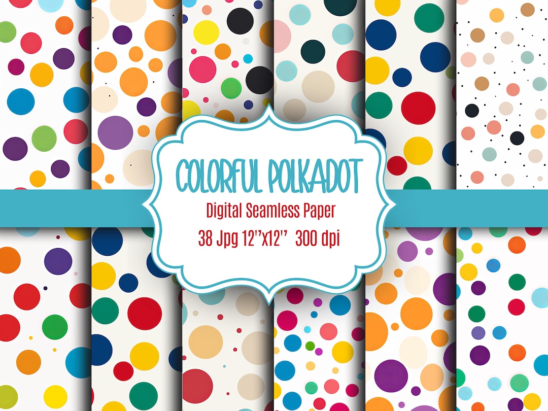 Colorful Polka Dot Digital Paper Pack 38 Designs Commercial Use ...