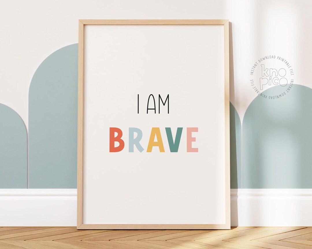 I Am Brave - Motivational Poster for Kids - Colorful Playroom Decor ...