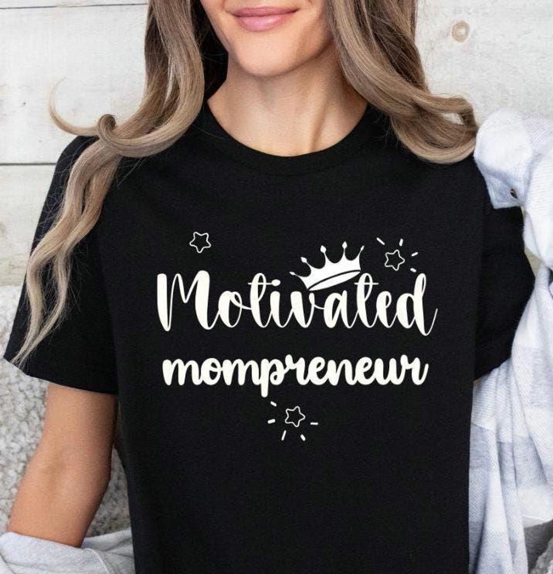 Motivated Mompreneur SVG PNG, Mompreneur Shirt Svg, Entrepreneur Svg ...
