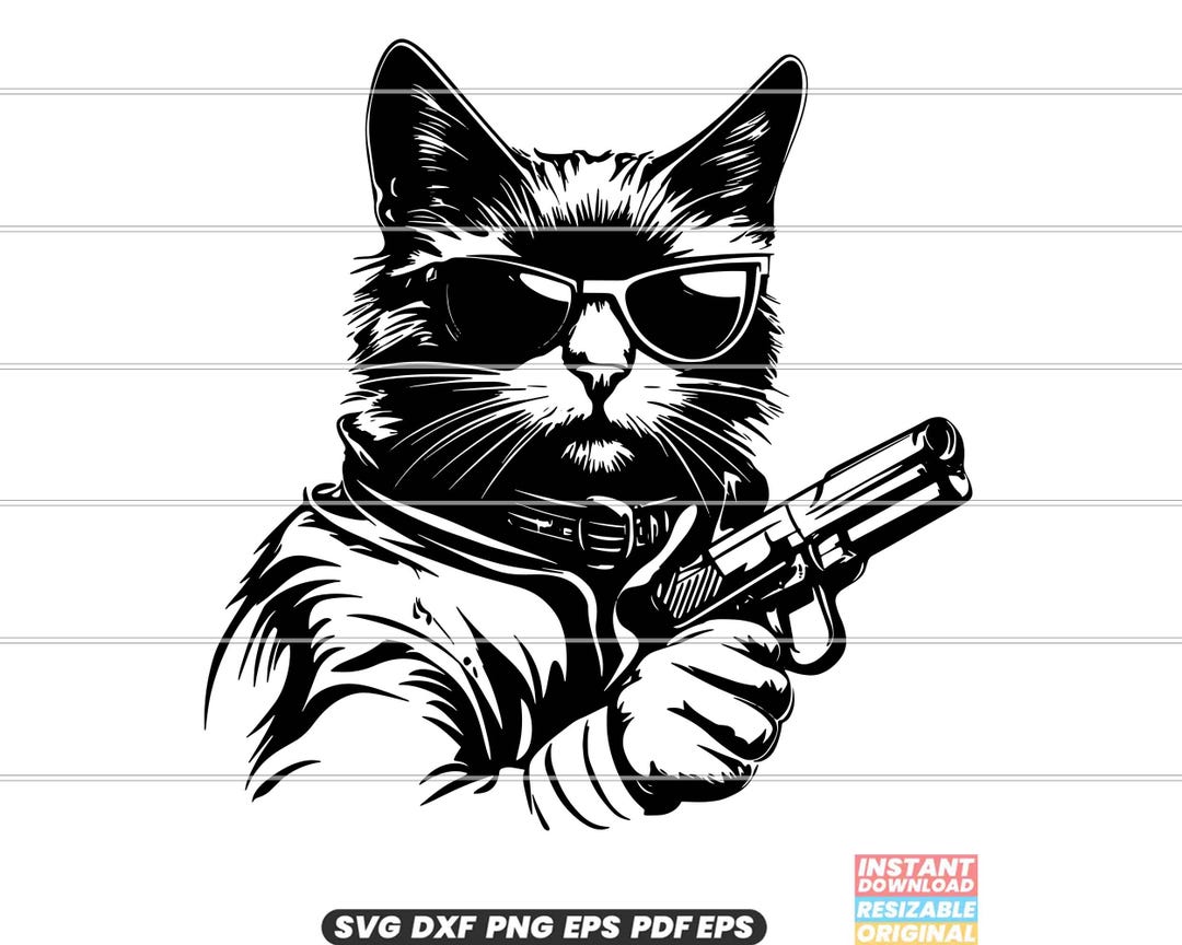 Bad Ass Cat Holding Gun SVG DXF PNG Cut File Clipart Instant Download ...