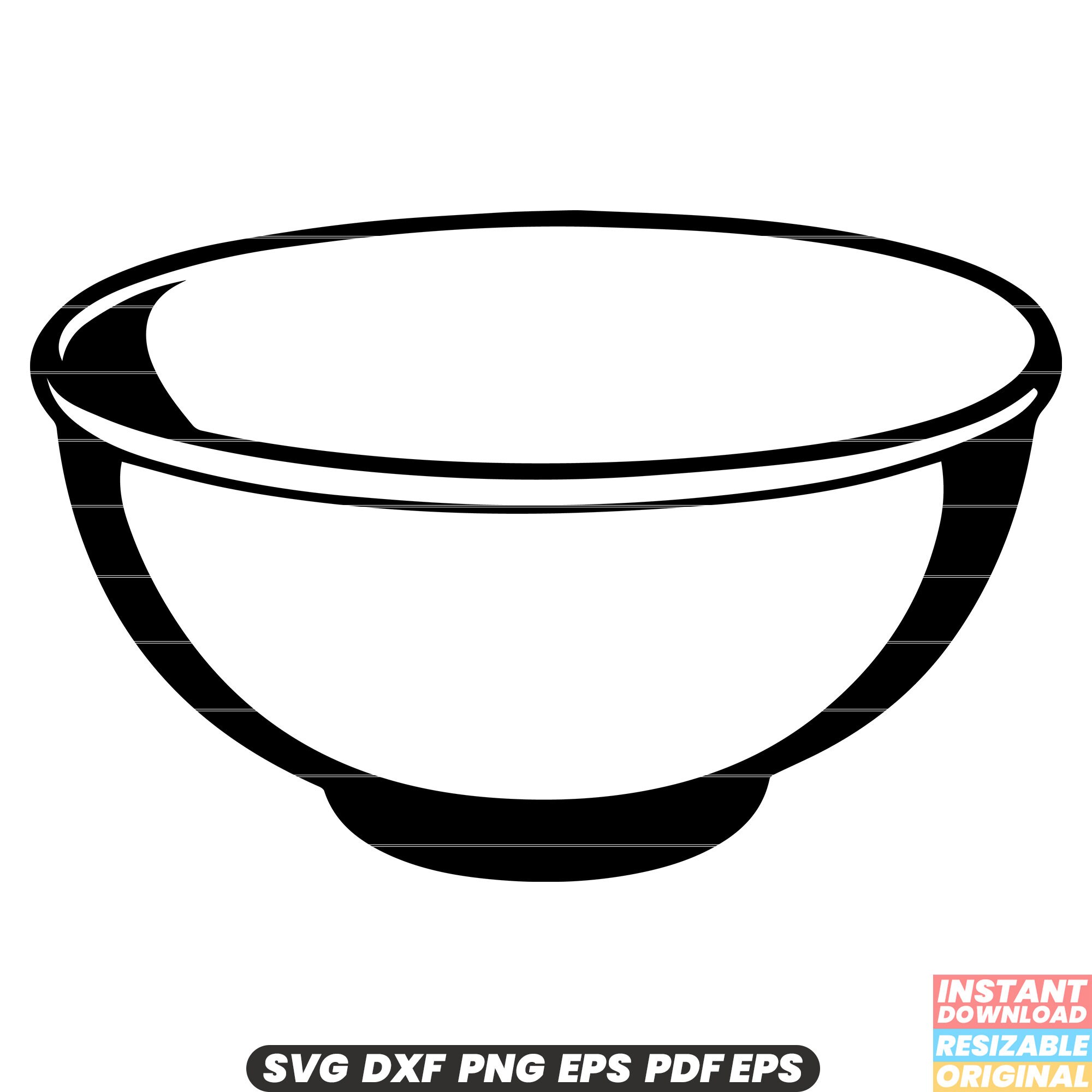 Bowl Kitchen Dining Food Serving Container Ceramic Dish SVG DXF PNG Cut ...