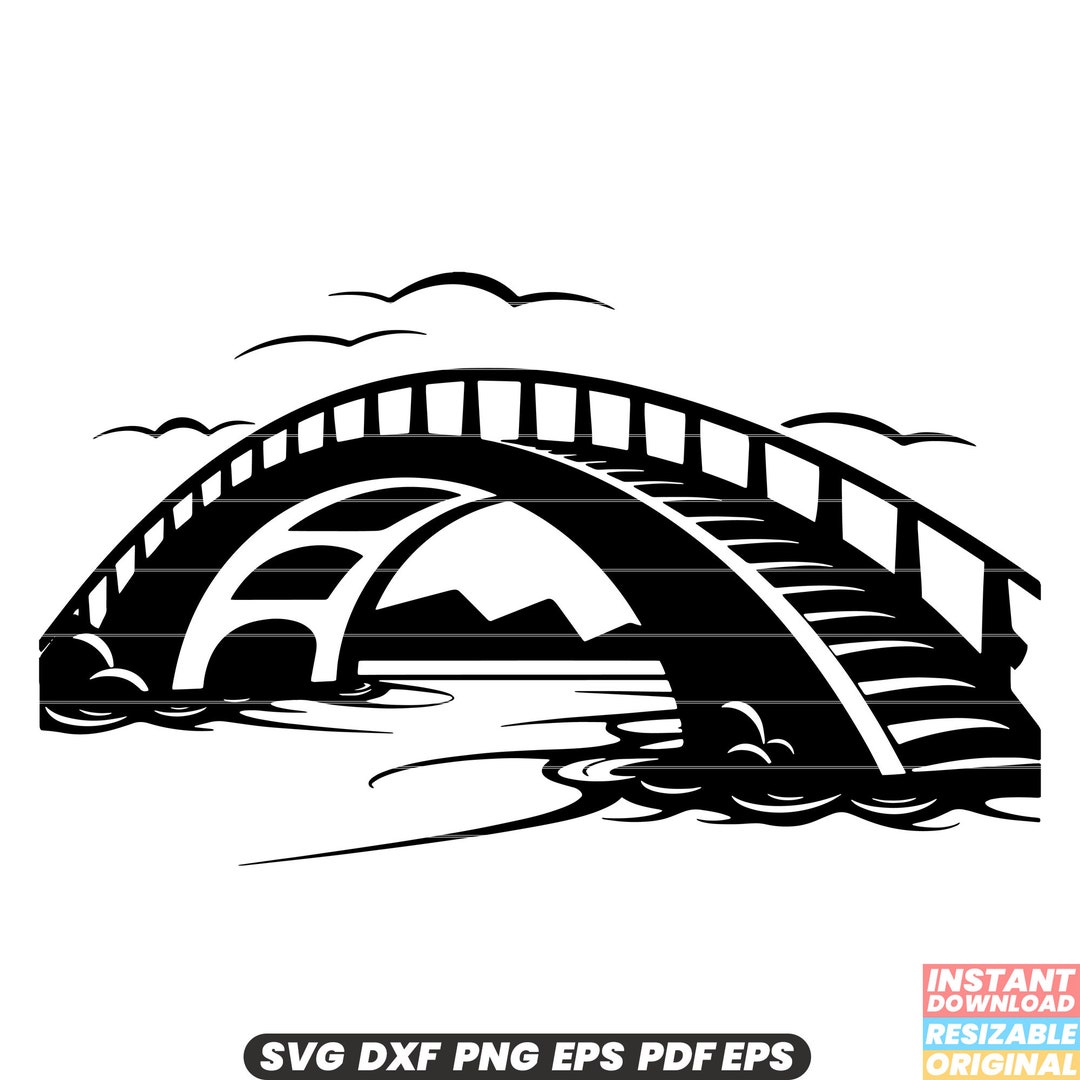 Bridge SVG, DXF, PNG, Architectural Structure Cut File, River Crossing ...