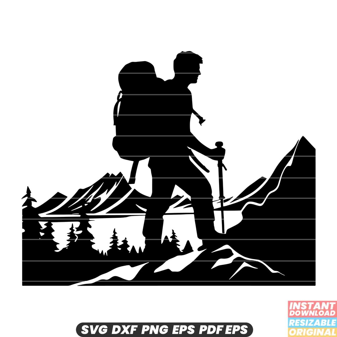 Hiker SVG Adventure Trekking Nature Outdoor Backpacking Trail DXF PNG ...