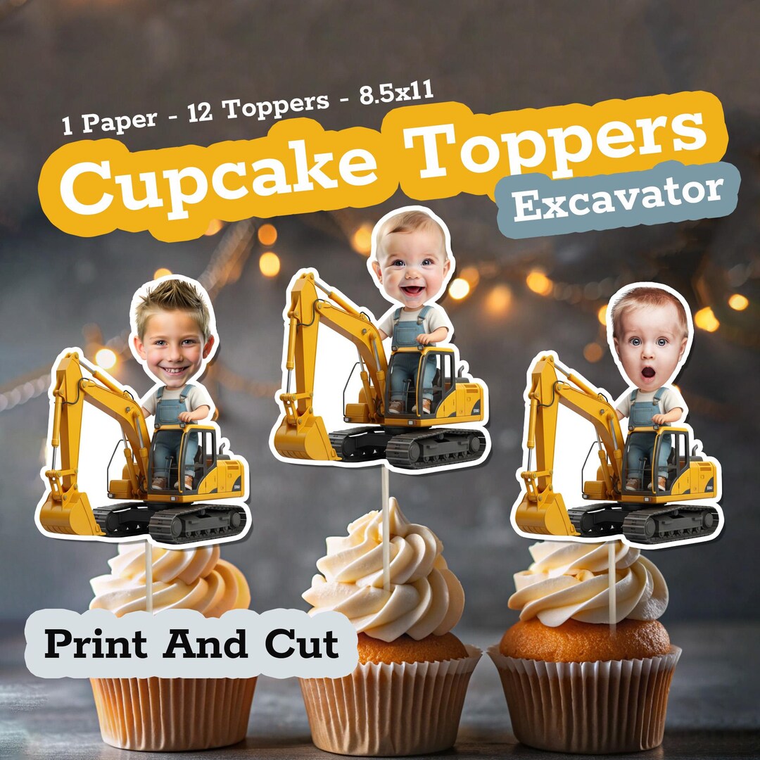 Printable Personalized EXCAVATOR Face Cupcake Toppers, Custom Photo ...