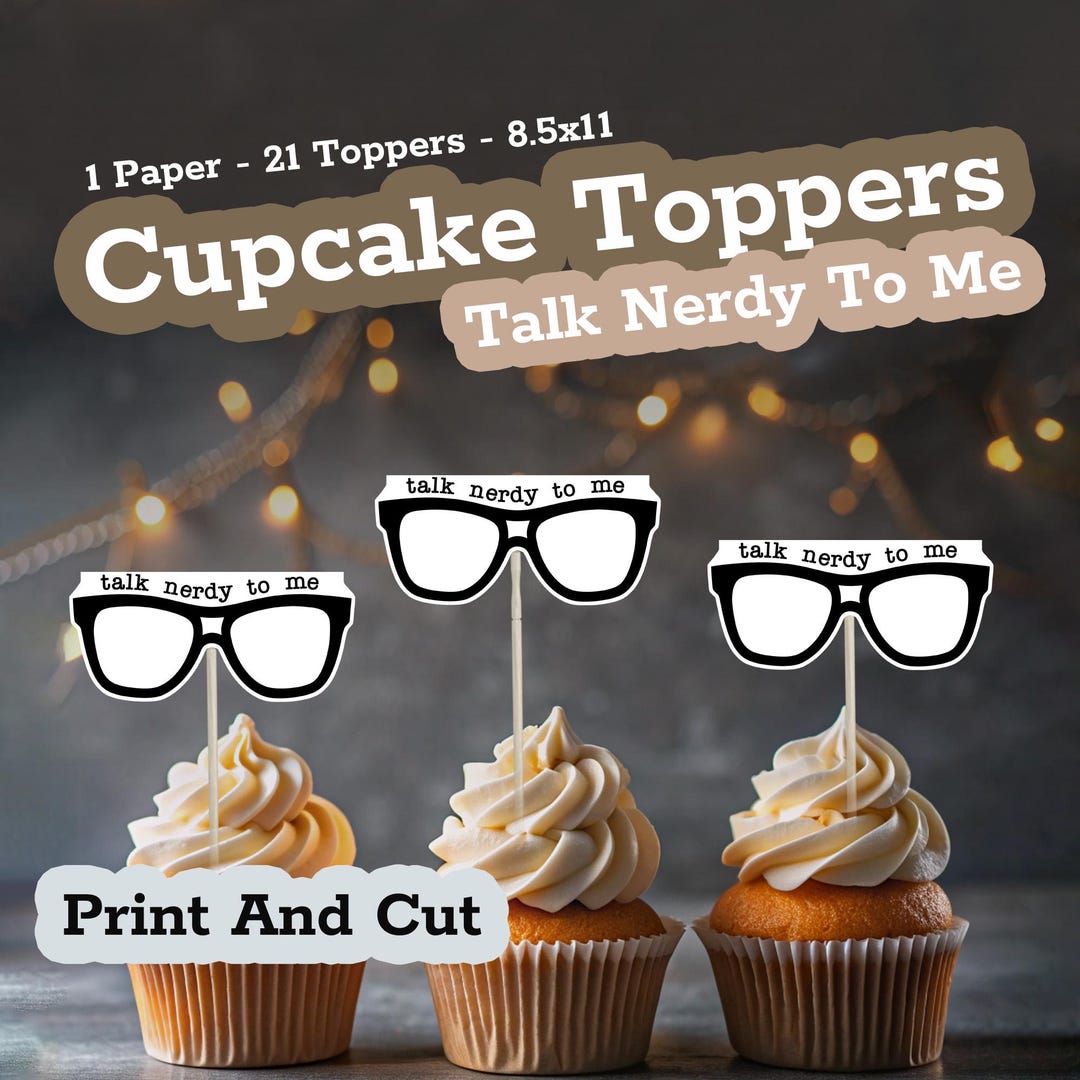 Printable Nerdy Cupcake Toppers, Funny Geek Birthday Party Decor, Nerd ...