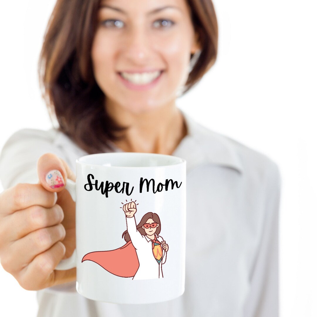 Super Mom Mug, Super Mom, White Super Mom, Super Mother, Super Mother ...