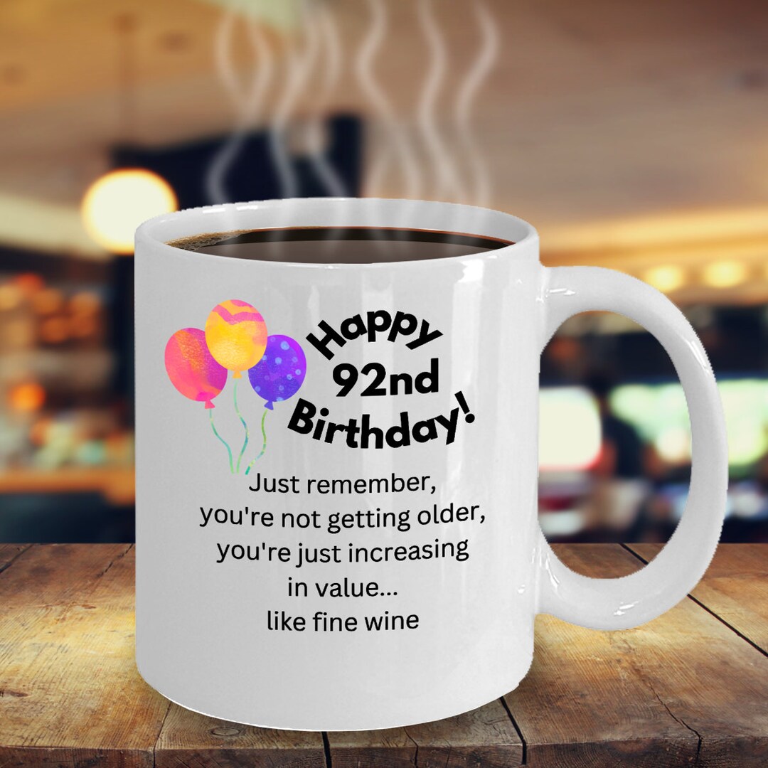 Happy 92nd Birthday, 92nd Birthday Mug, Birthday Gift for 92 Year Old ...