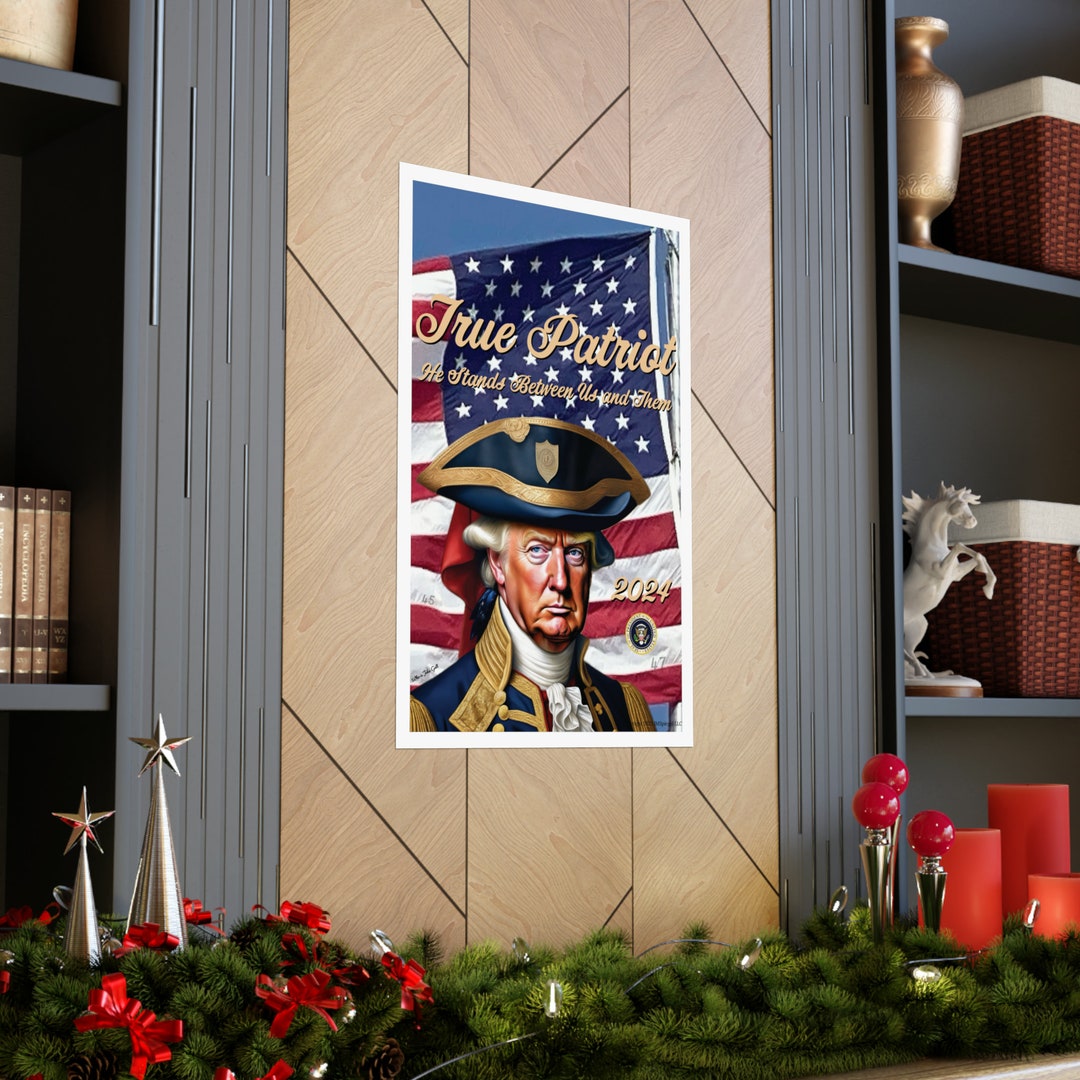 Donald Trump - True Patriot- Matte Vertical Posters - Etsy Canada