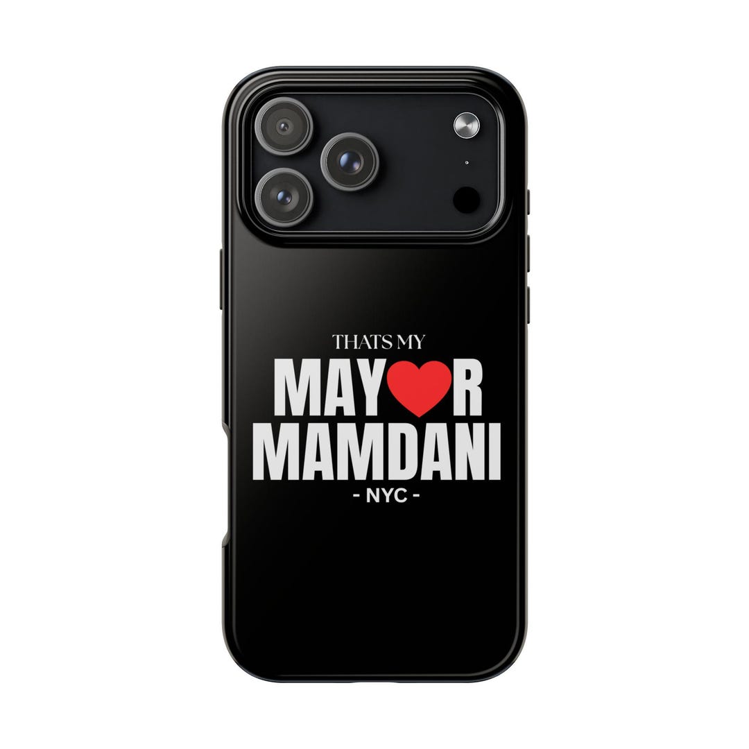 Thats My Mayor Mamdani Phone Case | NYC Political Campaign Heart Design ...