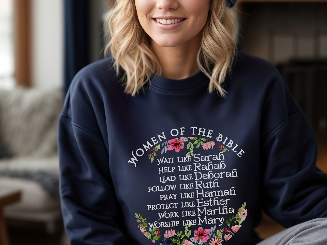 Christian Sweatshirt Women of the Bible Floral Christian Shirt ...