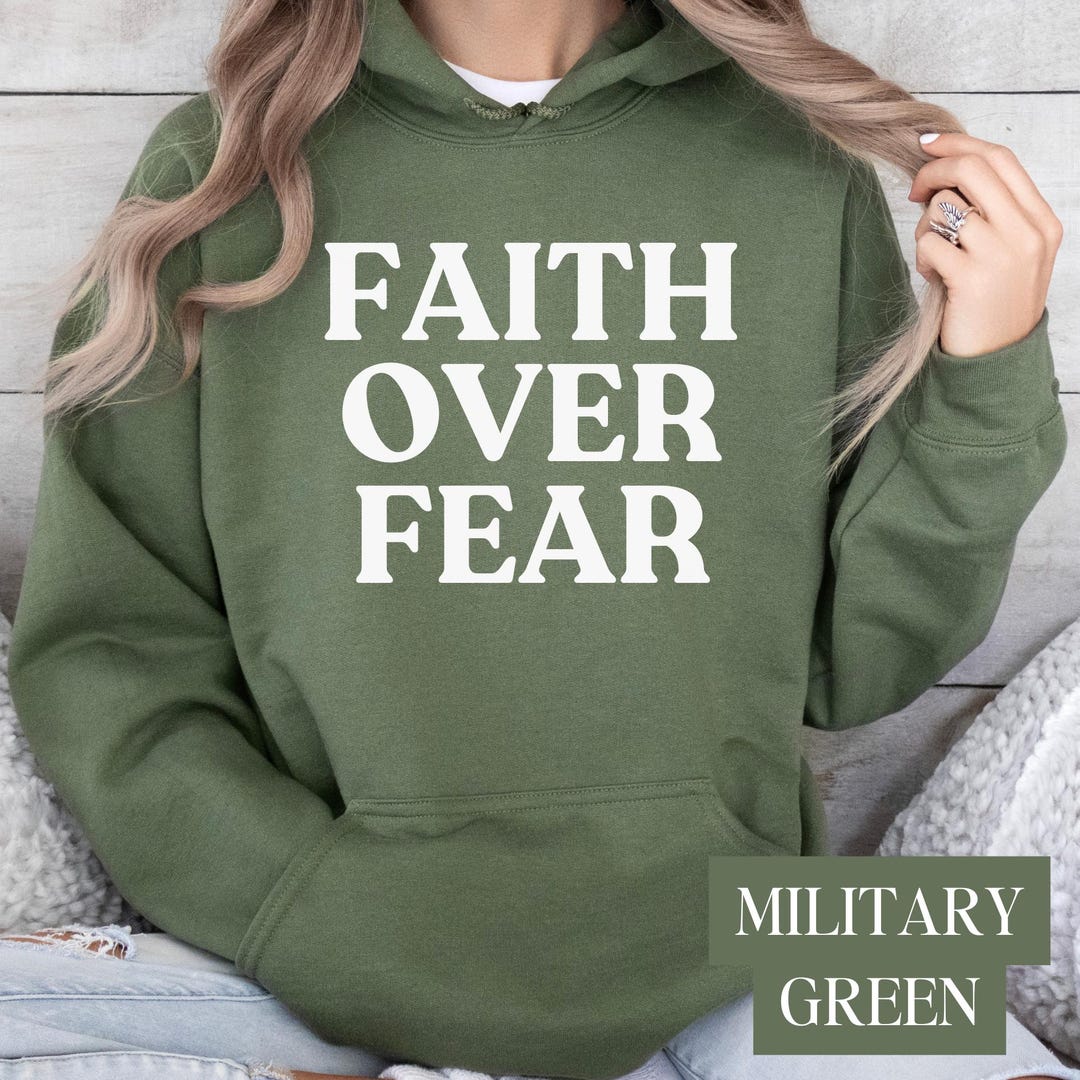 Faith Over Fear Hoodie, Christian Hoodie, Faith Sweatshirts, Mental Health Gifts, Church Hoodies ...