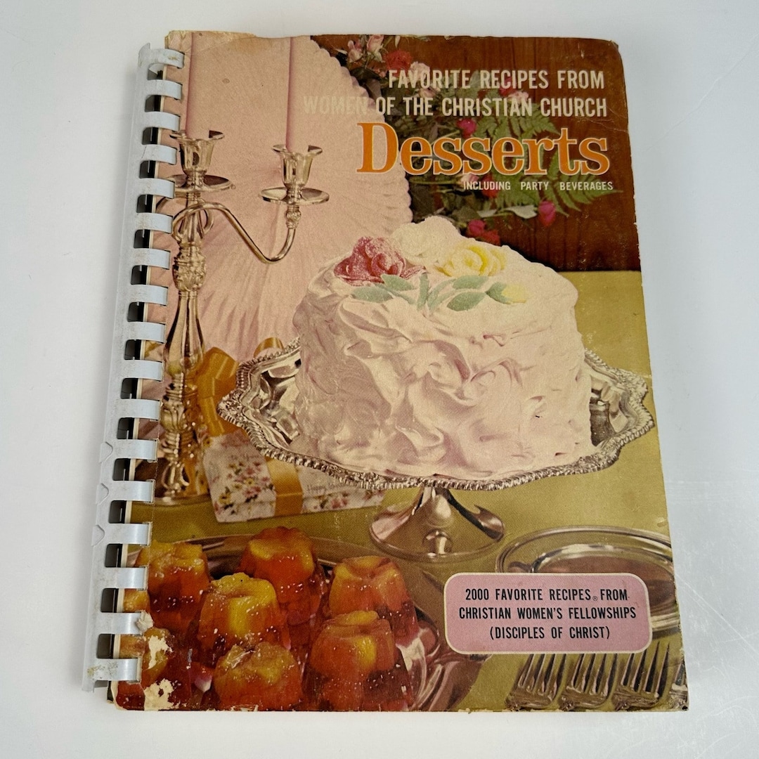 1968 Desserts Cookbook Favorite Recipes From the Women of the Christian ...