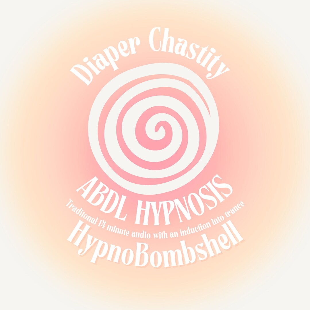 Diaper Chastity Abdl Hypnosis Diaper Hypnosis Abdl Diaper Etsy