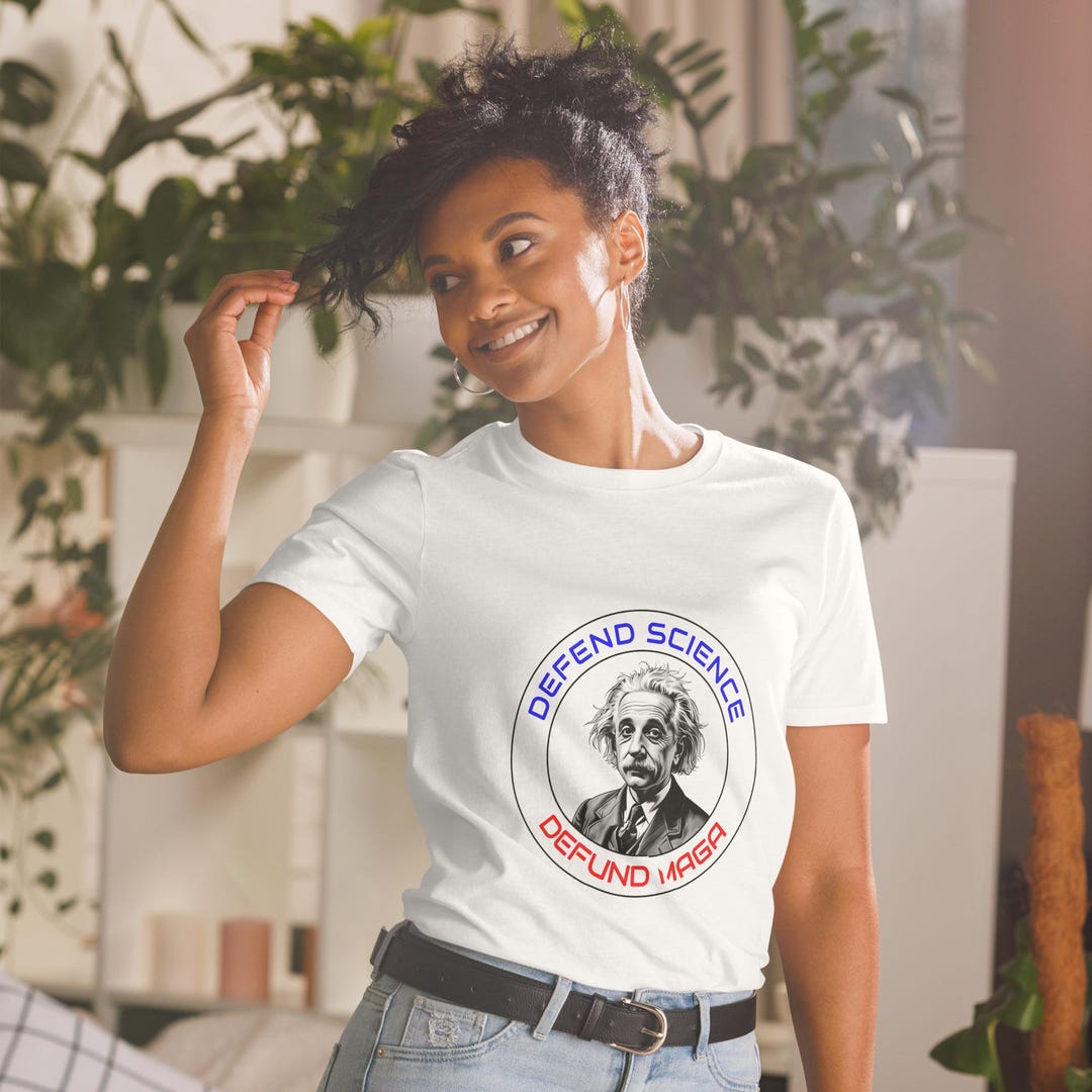 Defend Science, Defund MAGA - Einstein T-shirt (color) - Etsy