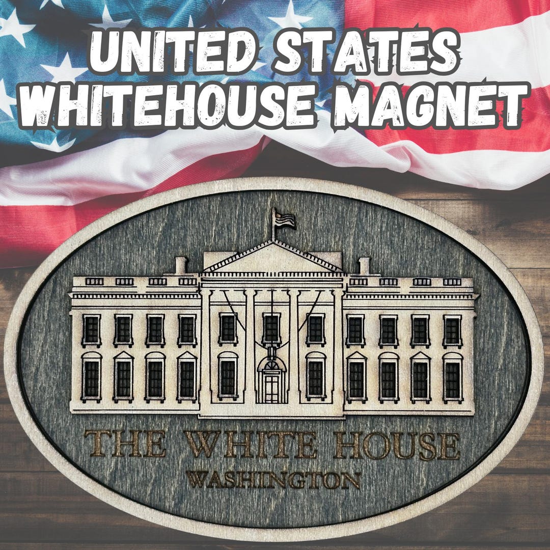 White House Refrigerator Magnet- Wooden - Handmade Washington D.C ...