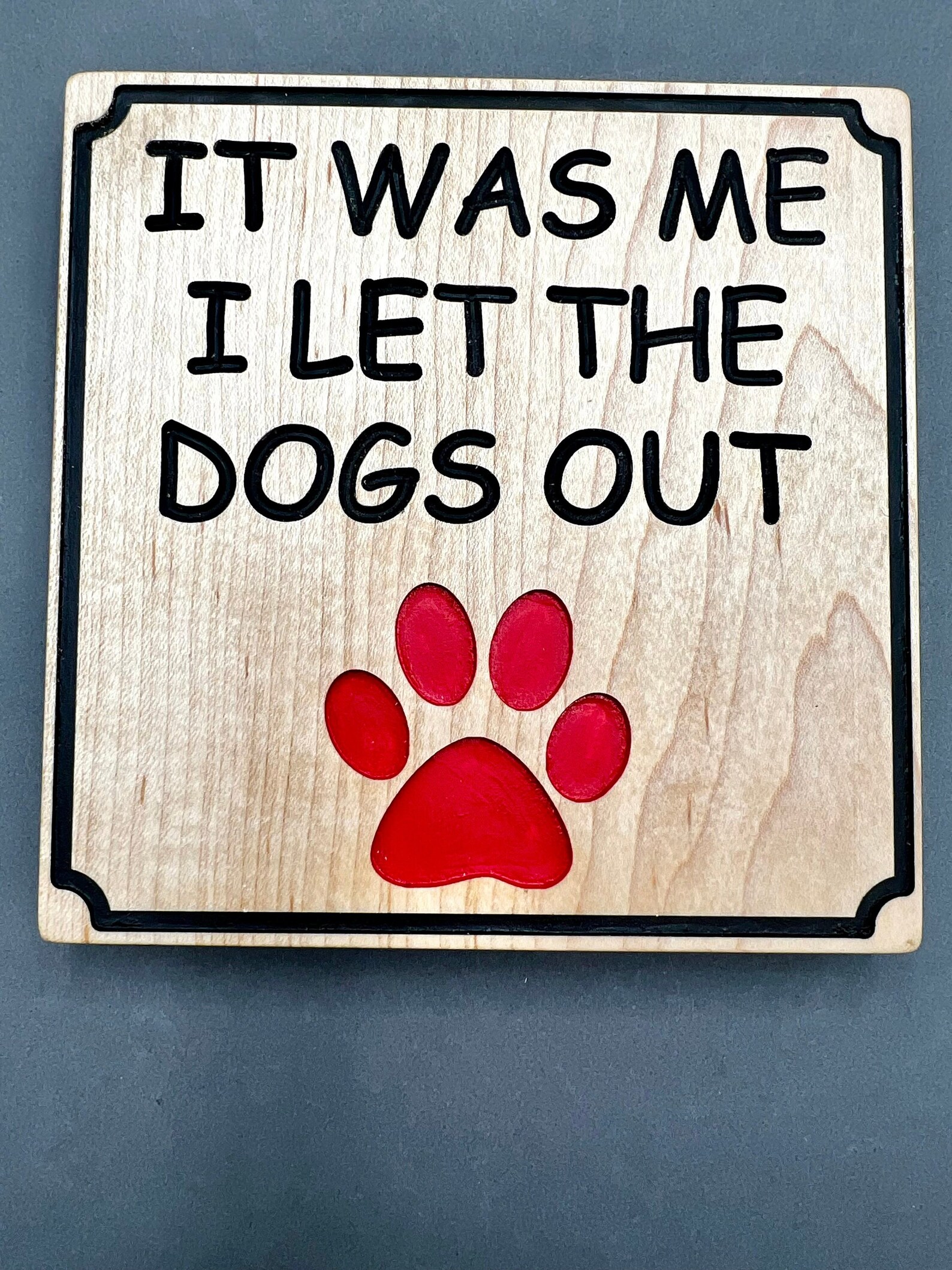 Who Let the Dogs Out Wood Sign - Etsy