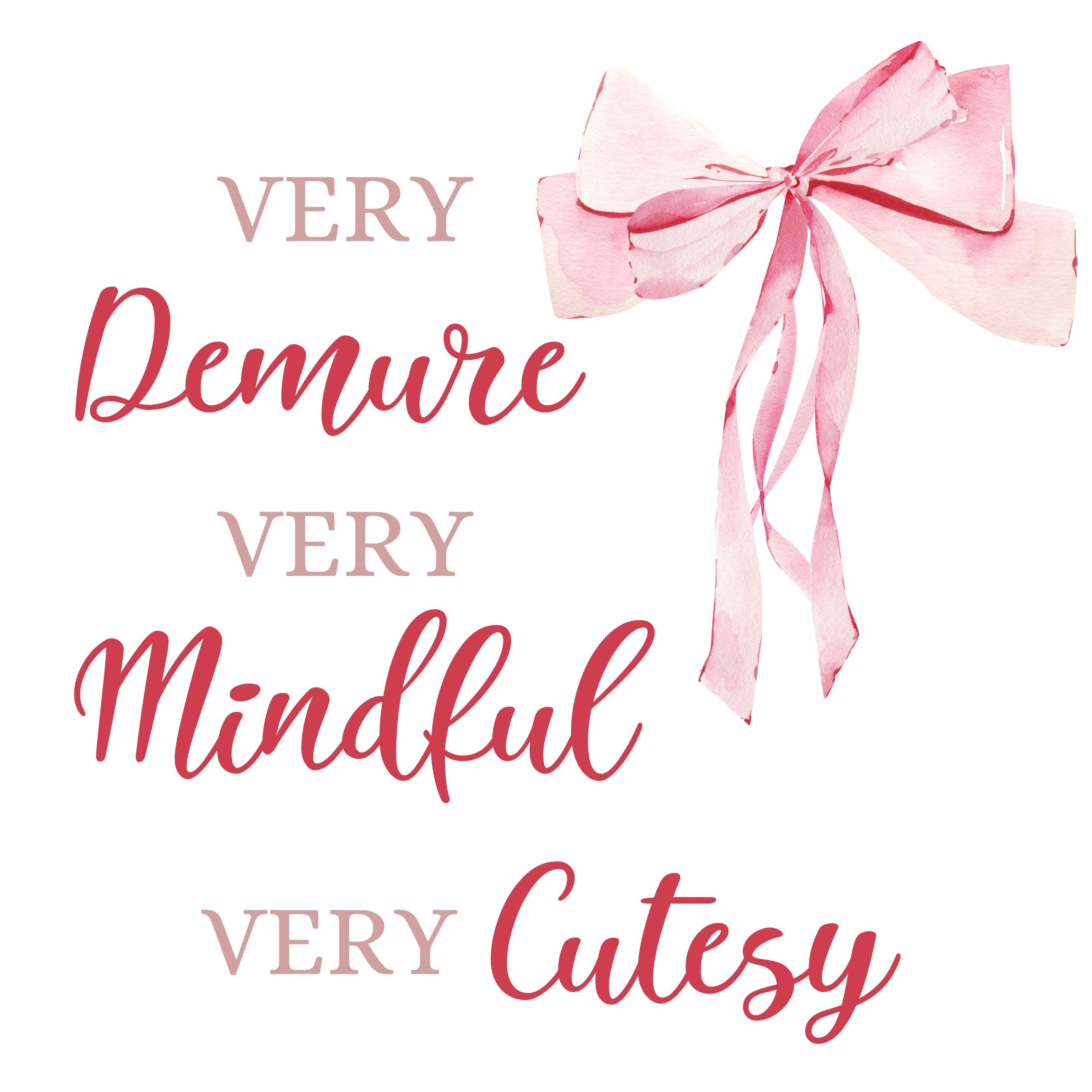 Very Demure Very Mindful Very Cutesy PNG SVG File Instant Download ...