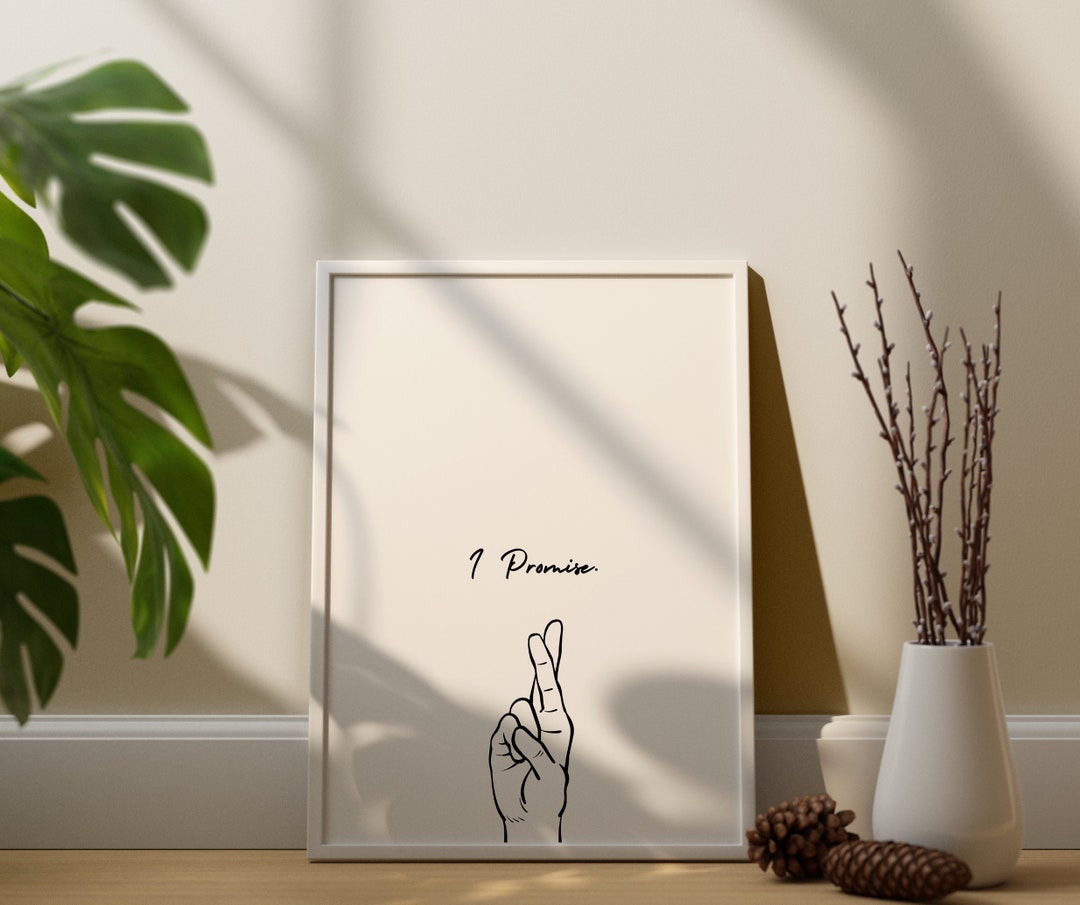 I Promise Poster Hand Line Art Poster Trendy Poster Inspirational ...
