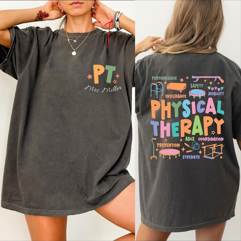 Custom Physical Therapist Shirt, Physical Therapy Two Sided Shirt, Pt ...
