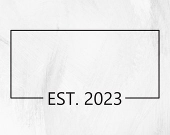 Blank Rectangle EST. 2023 SVG Cut File, Wedding,just Married,daddy ...