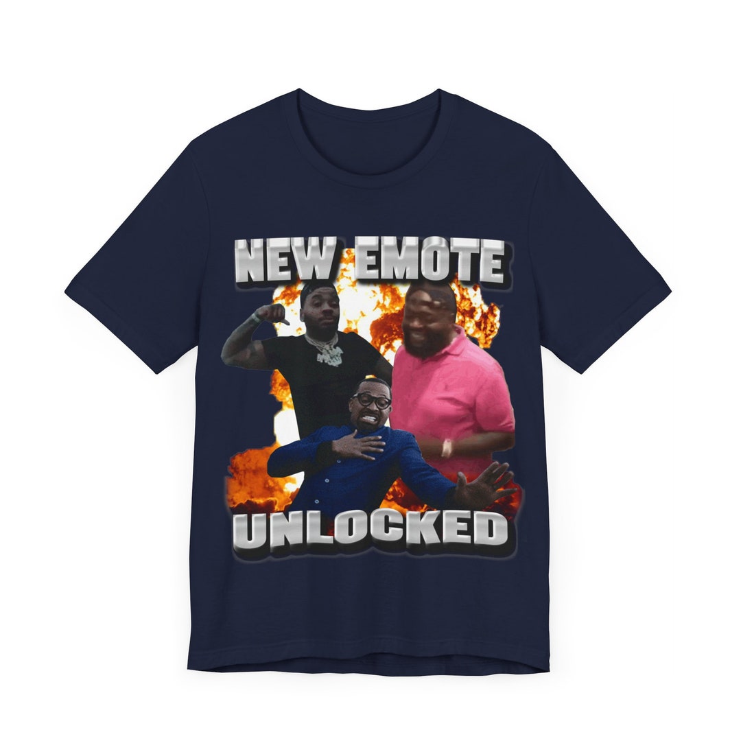 New Emote Unlocked Shirt, Funny Meme Shirt, Viral Meme T-shirt, Emote ...
