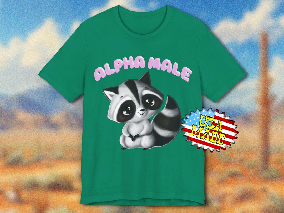 Alpha Male Shirt, Raccoon T-shirt, Funny Meme Shirt, Animal Graphic ...