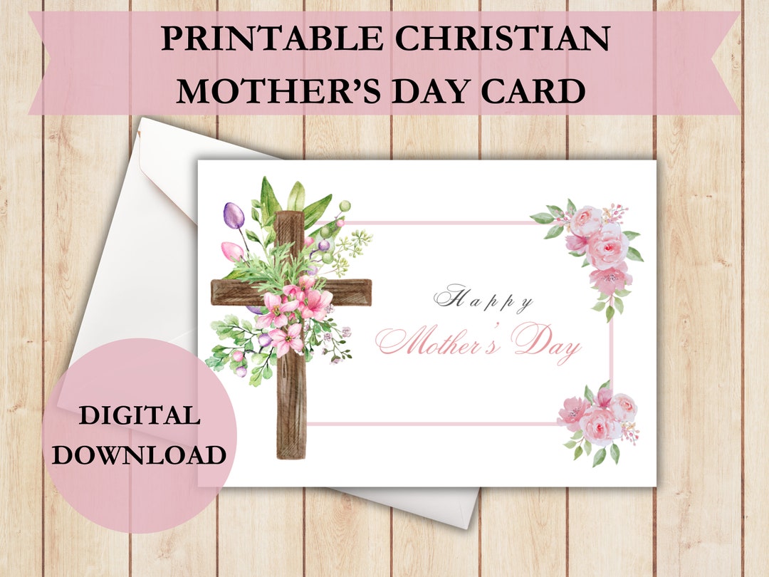 Printable Christian Mothers Day Card, Mothers Day Card Printable ...