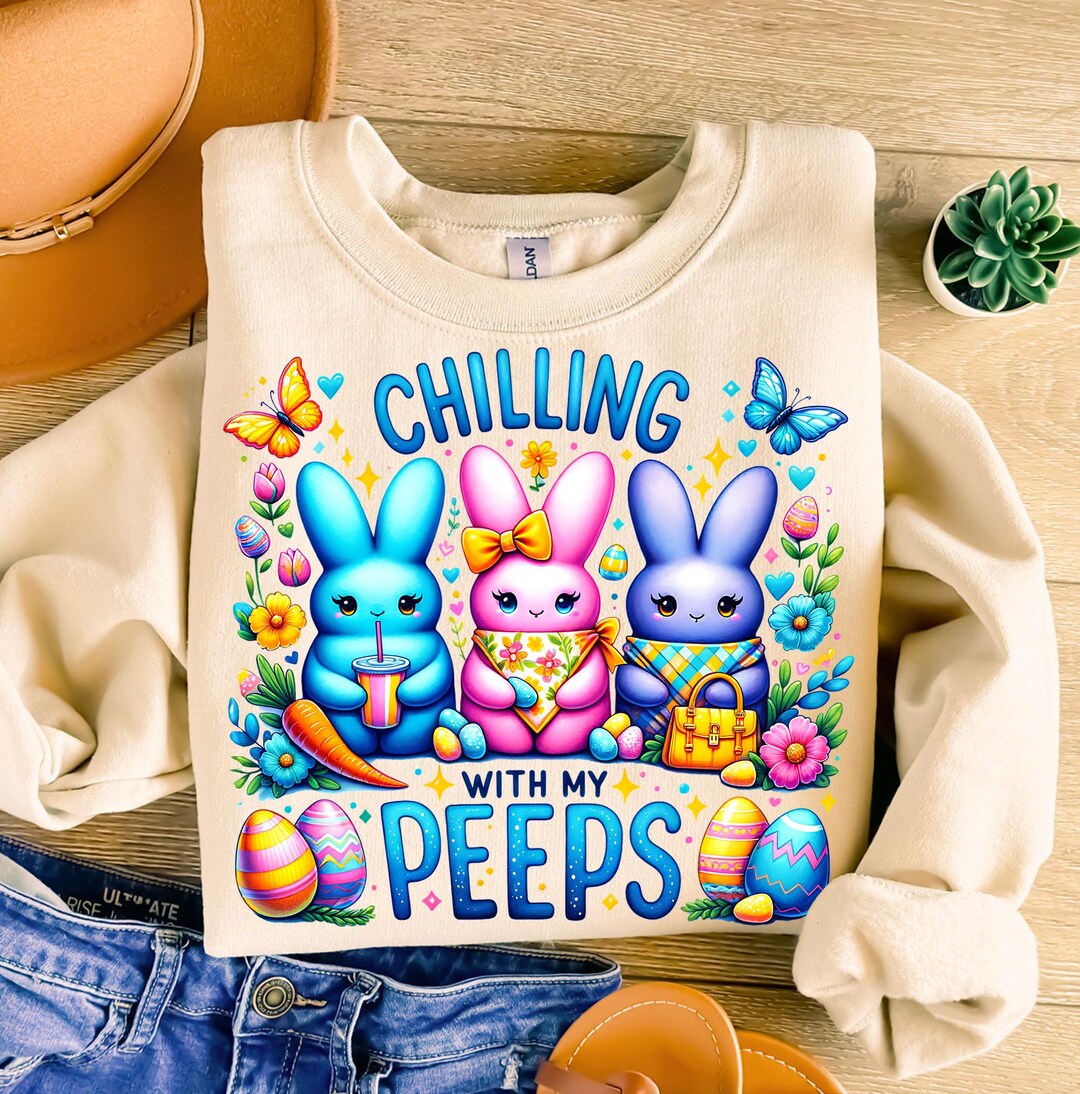 Chilling With My Peeps Png Funny Easter Png, Easter Bunny Png, Peeps ...