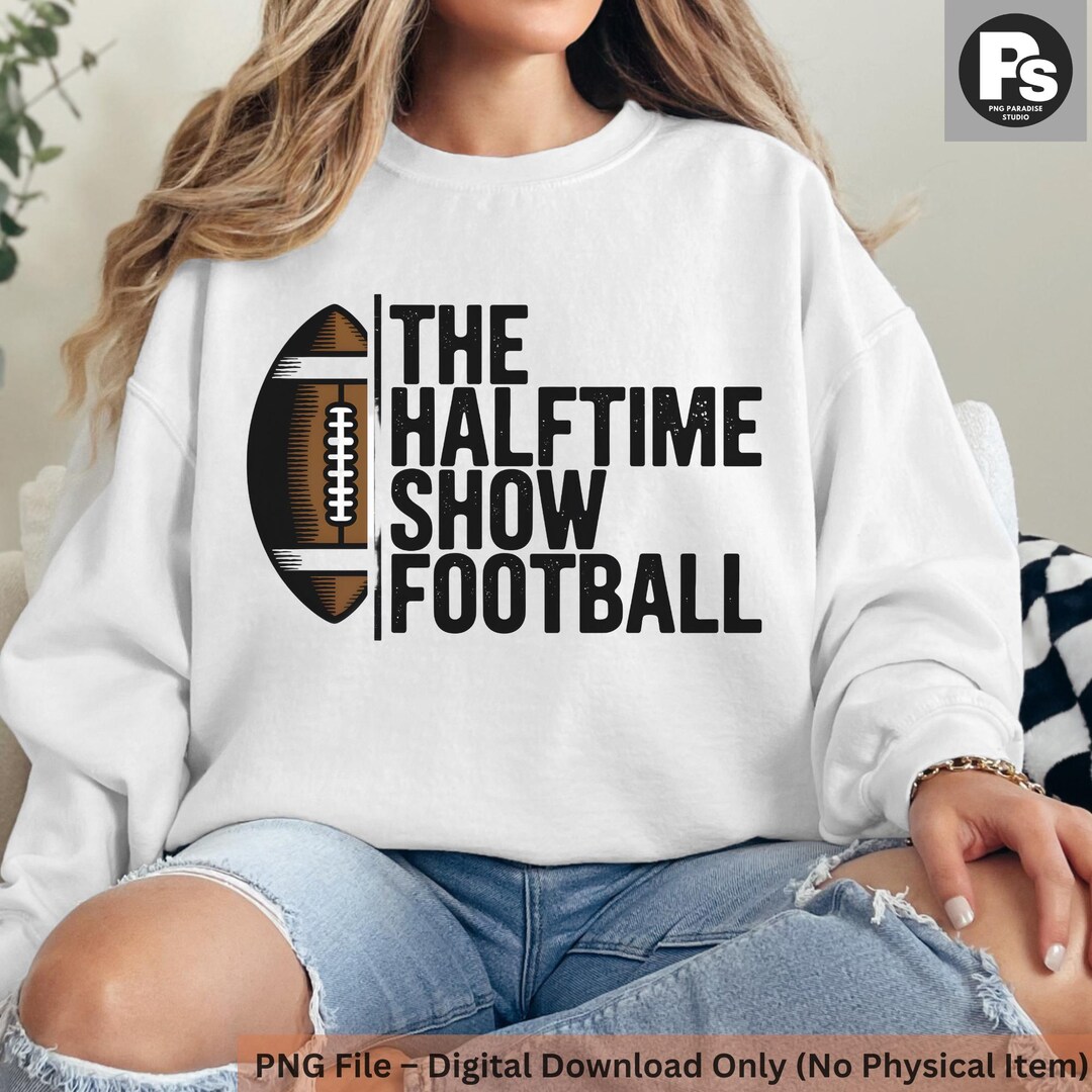 Halftime Show Football PNG Super Bowl Clipart Game Day Sublimation ...