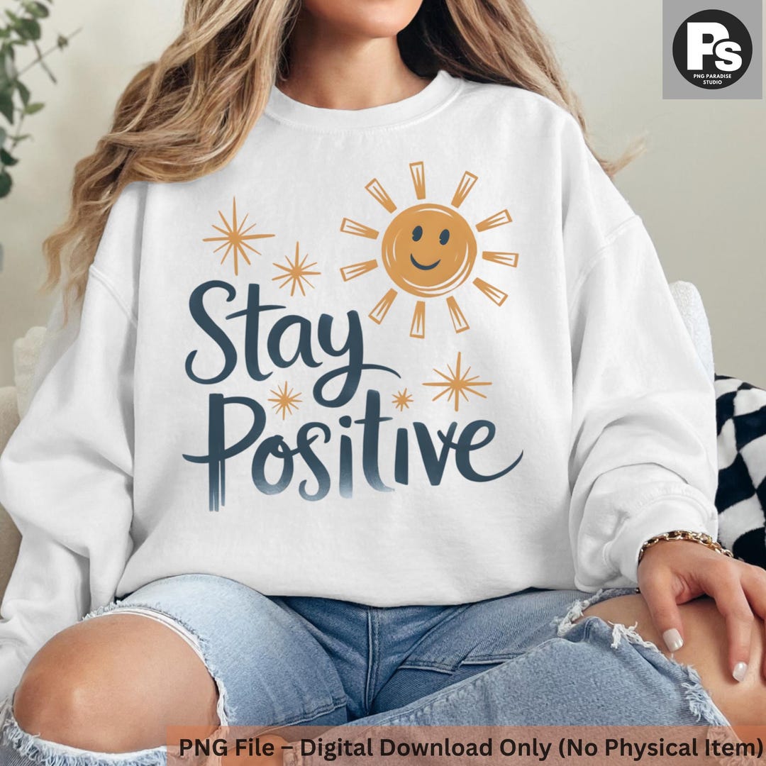 Stay Positive PNG | You Got This PNG | Be Kind Always PNG ...