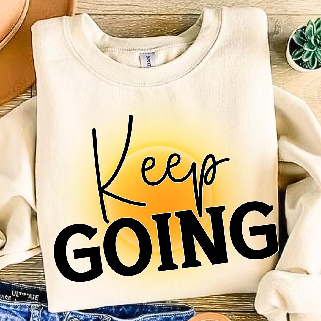 Keep Going Motivational PNG-SVG Design Yellow Sunburst Lettering ...