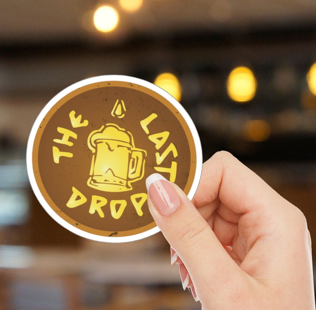 Arcane the Last Drop Sticker Pub Sign the Last Drop for Arcane Fans ...