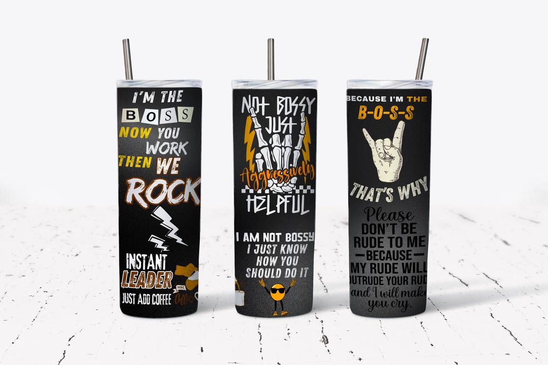 Funny Rock Boss Quotes Tumbler Design (PNG Digital Download) - Etsy