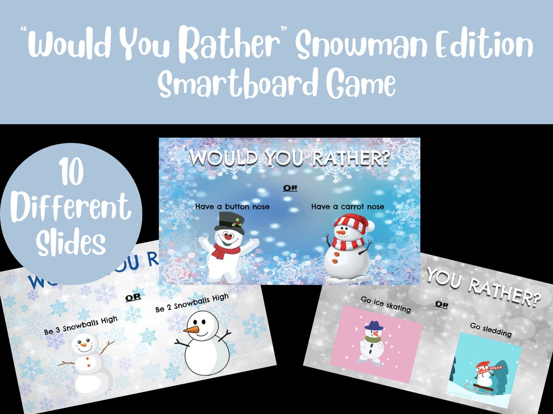 Would You Rather Smartboard Game, Would You Rather Snowman Edition ...