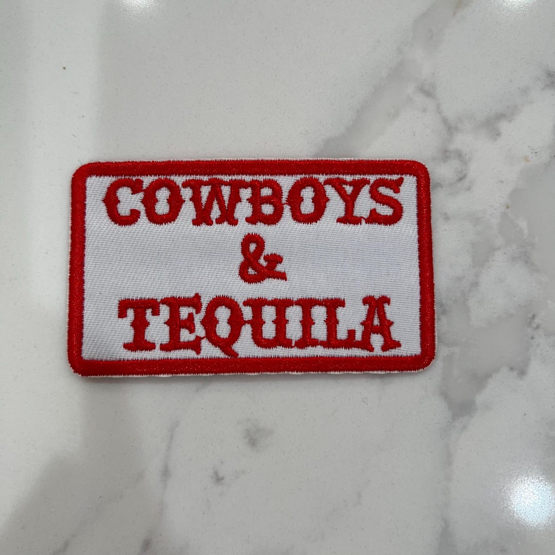COWBOYS & TEQUILA Western Embroidered Iron on Patch DIY Cowgirl Rodeo ...