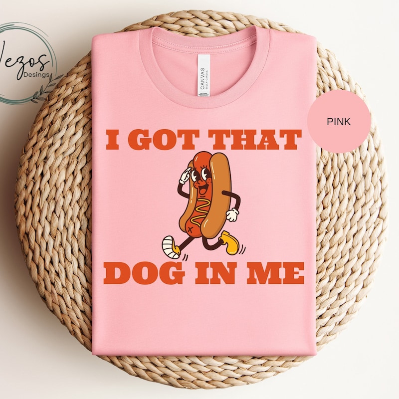 I Got That Dog in Me - Etsy