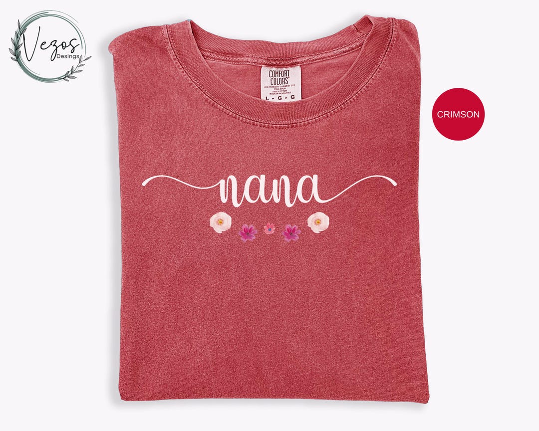 Watercolor Flower Nana Comfort Colors® Shirt, Floral Nana, Nana Gift ...
