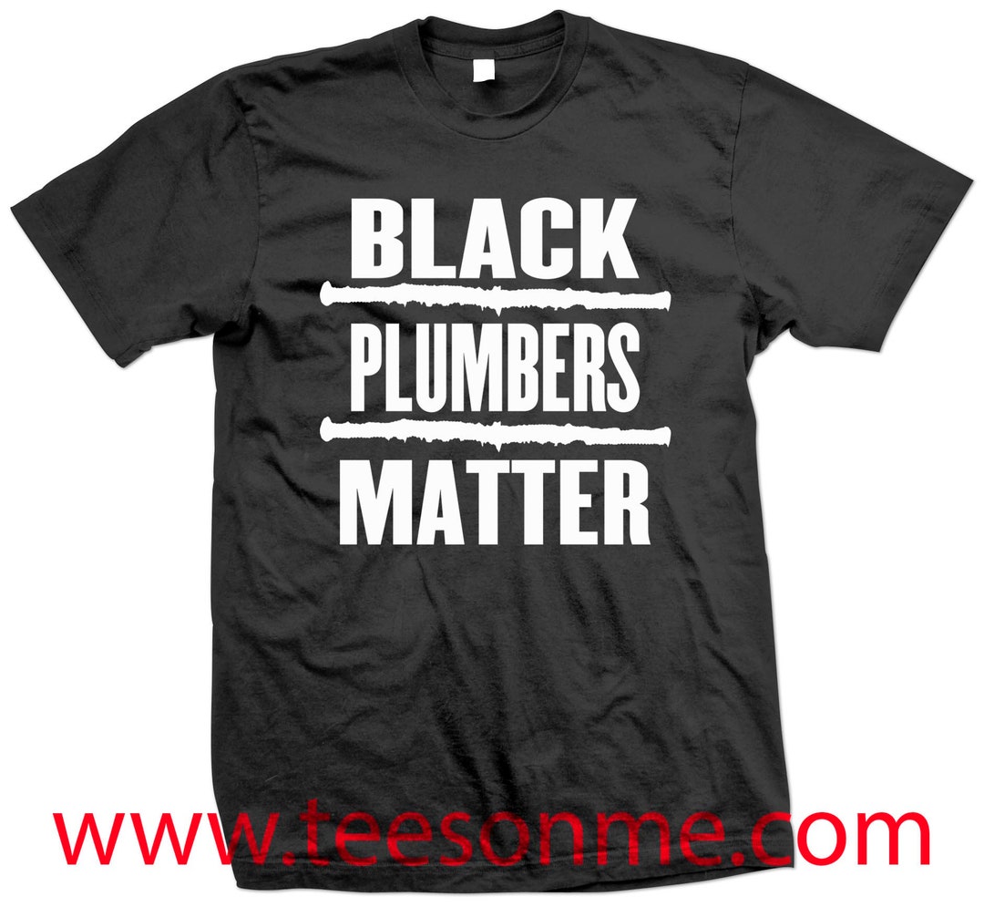 Black Plumbers Matter - Etsy